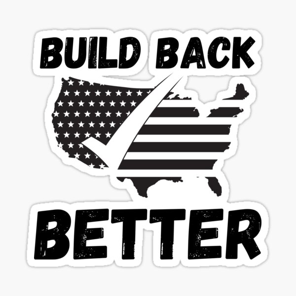 "Build back better vintage" Sticker for Sale by OneTimeEngineer | Redbubble