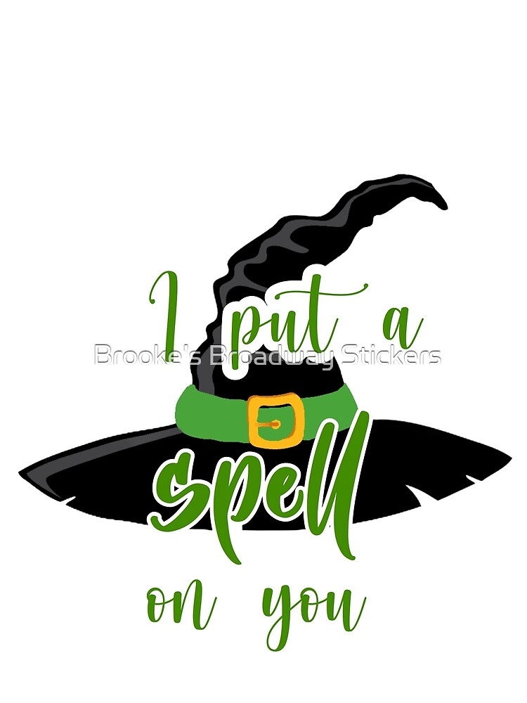 "Hocus Pocus "I put a spell on you" halloween hat sticker " Poster by ...
