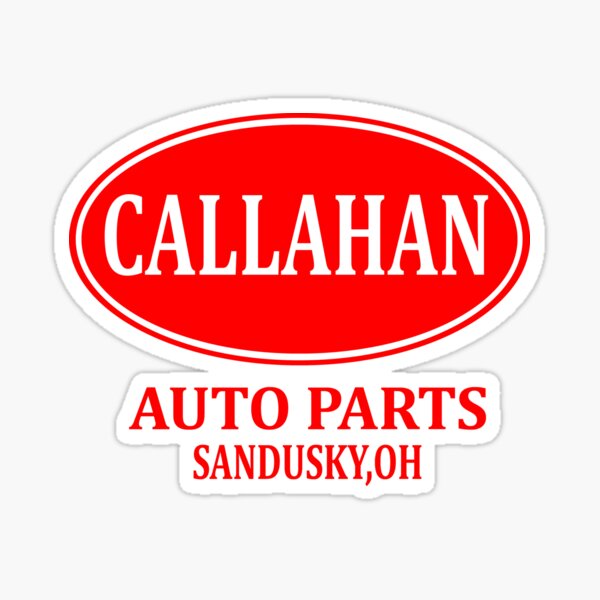 Callahan Auto Parts Stickers | Redbubble