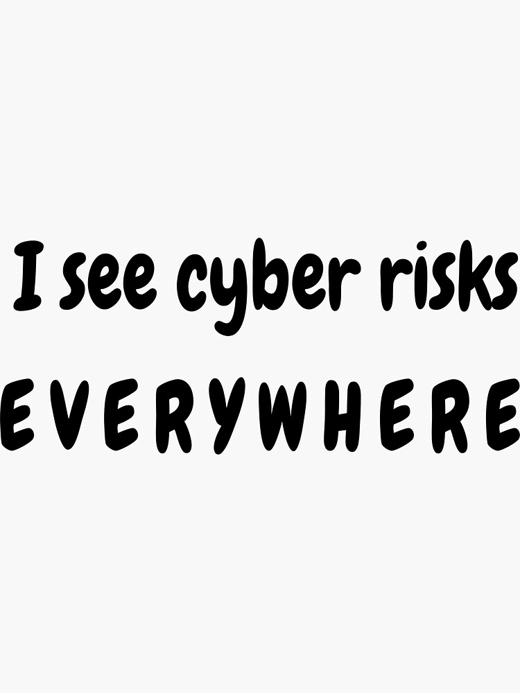 "Cybersecurity Funny Quotes Design" Sticker for Sale by tshirtfever ...