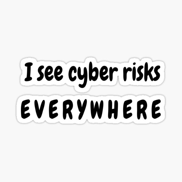 "Cybersecurity Funny Quotes Design" Sticker for Sale by tshirtfever ...