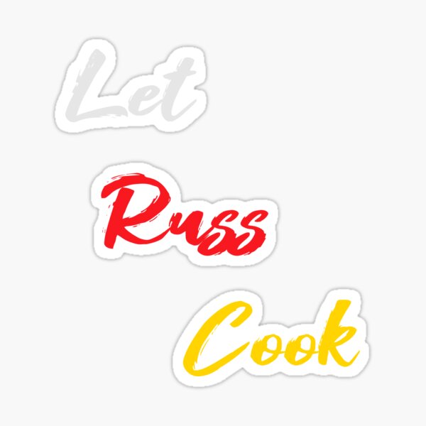 "Let Russ Cook" Sticker for Sale by Ayoublamrani | Redbubble