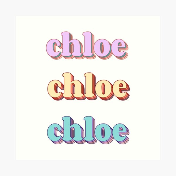 "Chloe Word Art" Art Print by Arexus | Redbubble