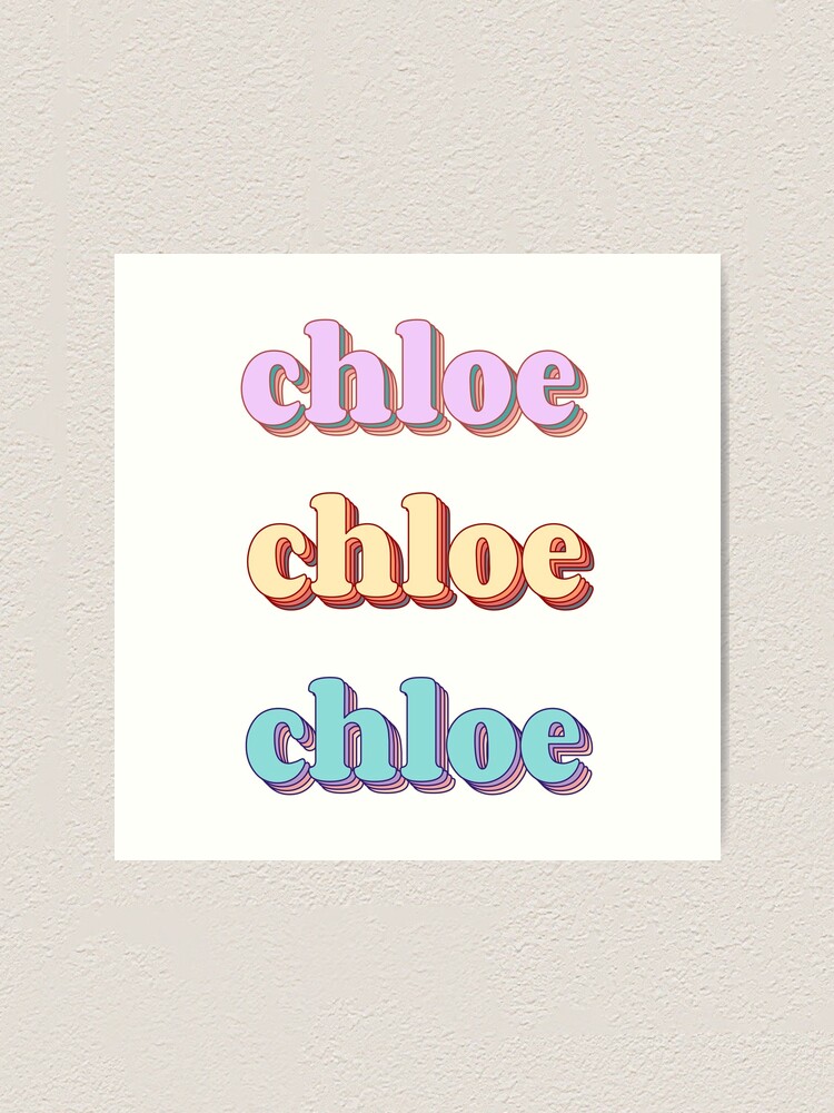 "Chloe Word Art" Art Print by Arexus | Redbubble
