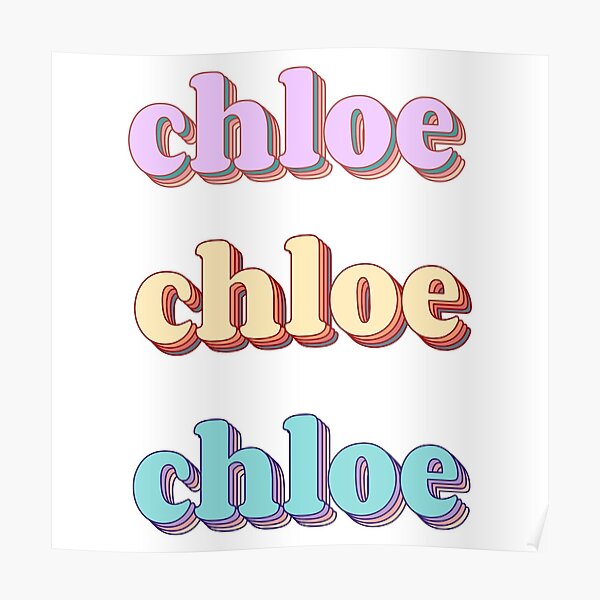 "Chloe Word Art" Poster for Sale by Arexus | Redbubble