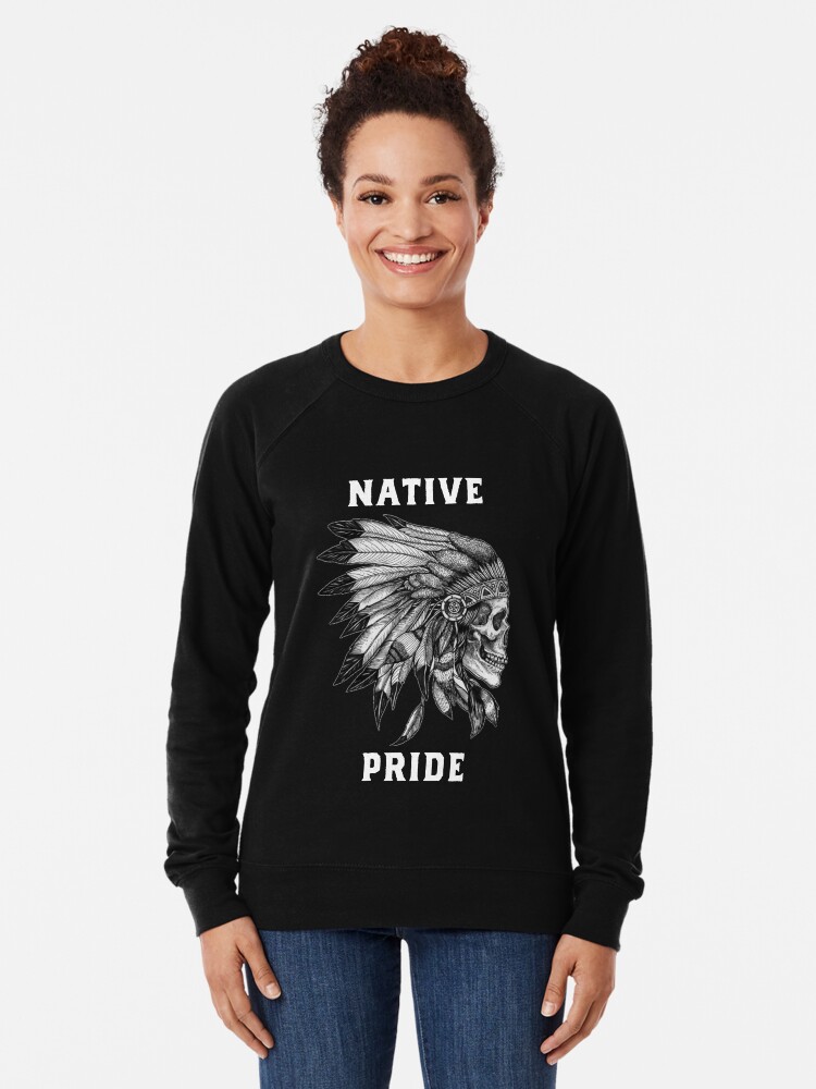 "Native pride-American indian-native american" Lightweight Sweatshirt ...