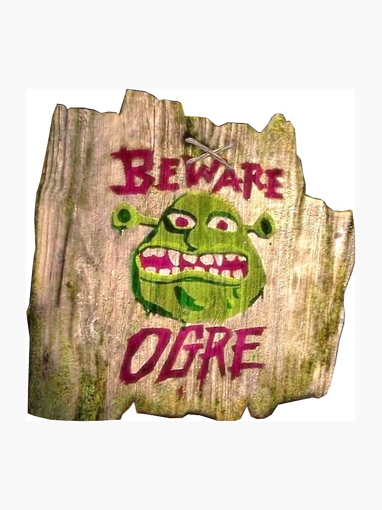"beware ogre shrek sign" Magnet for Sale by bigdaddymarx | Redbubble