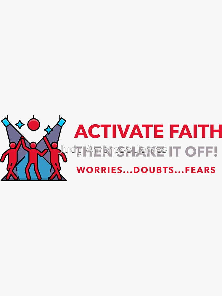 "ACTIVATE FAITH" Sticker by Judy1956 | Redbubble