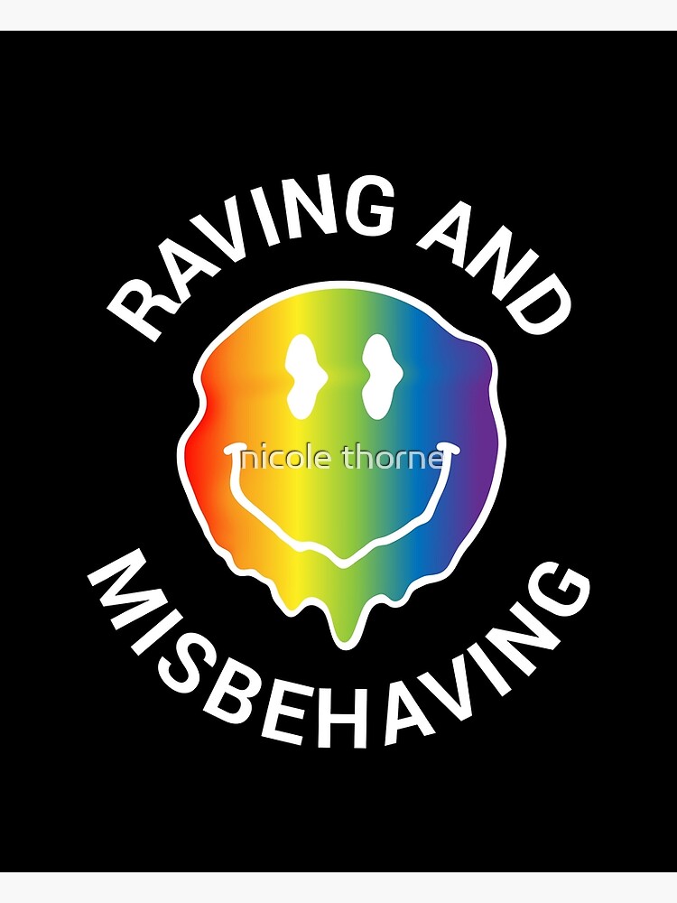 "raving and misbehaving" Art Print by nthorne8 | Redbubble