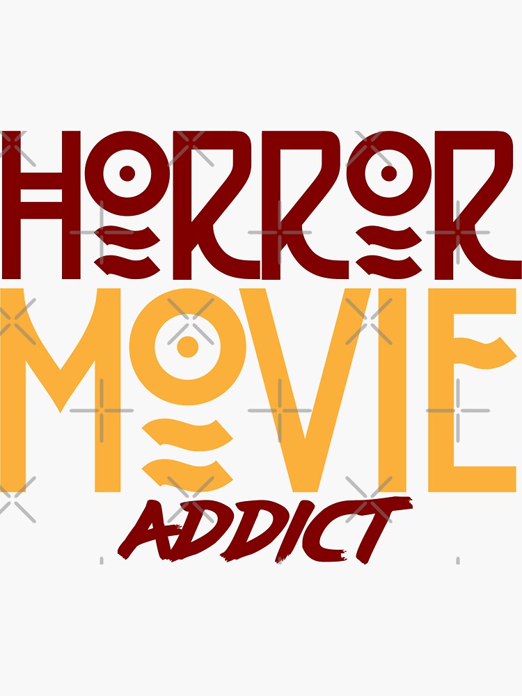 "Horror Movie Addict" Sticker by thebearderhood | Redbubble