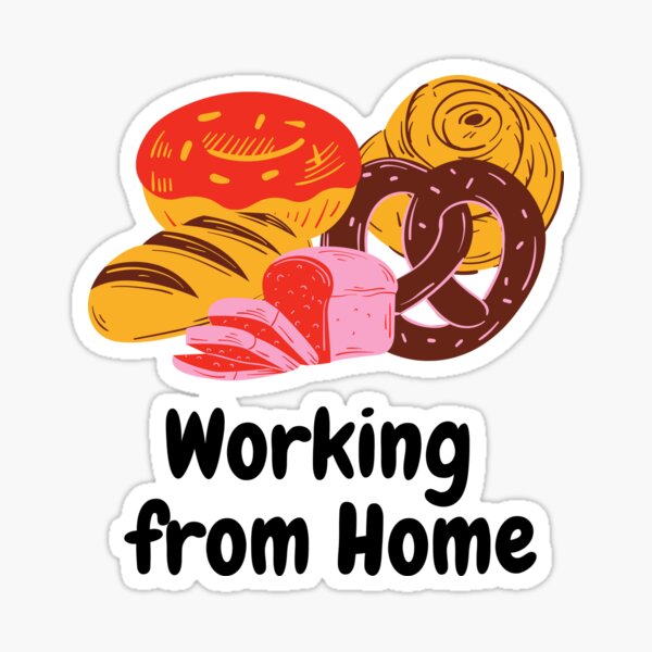 "Working from Home" Sticker for Sale by Breesprints | Redbubble
