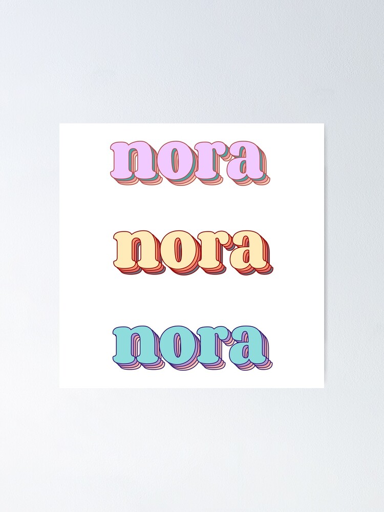 "Nora Word Art" Poster for Sale by Arexus | Redbubble