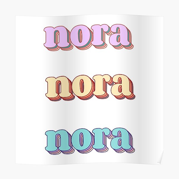 "Nora Word Art" Poster for Sale by Arexus | Redbubble