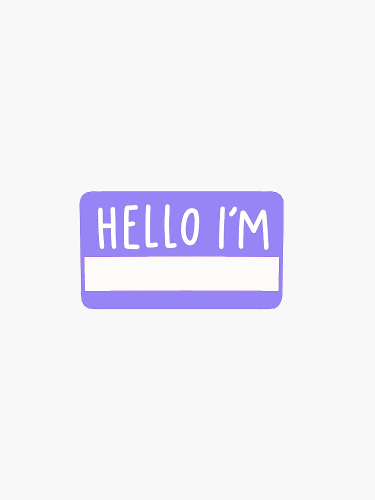 "Hello I’m " Sticker for Sale by andreakimmy | Redbubble