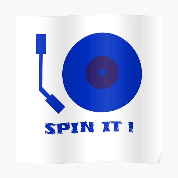 "SPIN IT ! - TURNTABLE" Poster for Sale by MusicHallDesign | Redbubble