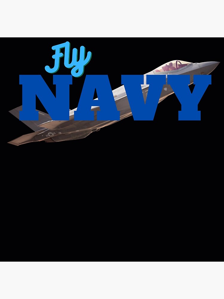 "Fly Navy Fly Proud" Poster by Samsdesignshop | Redbubble