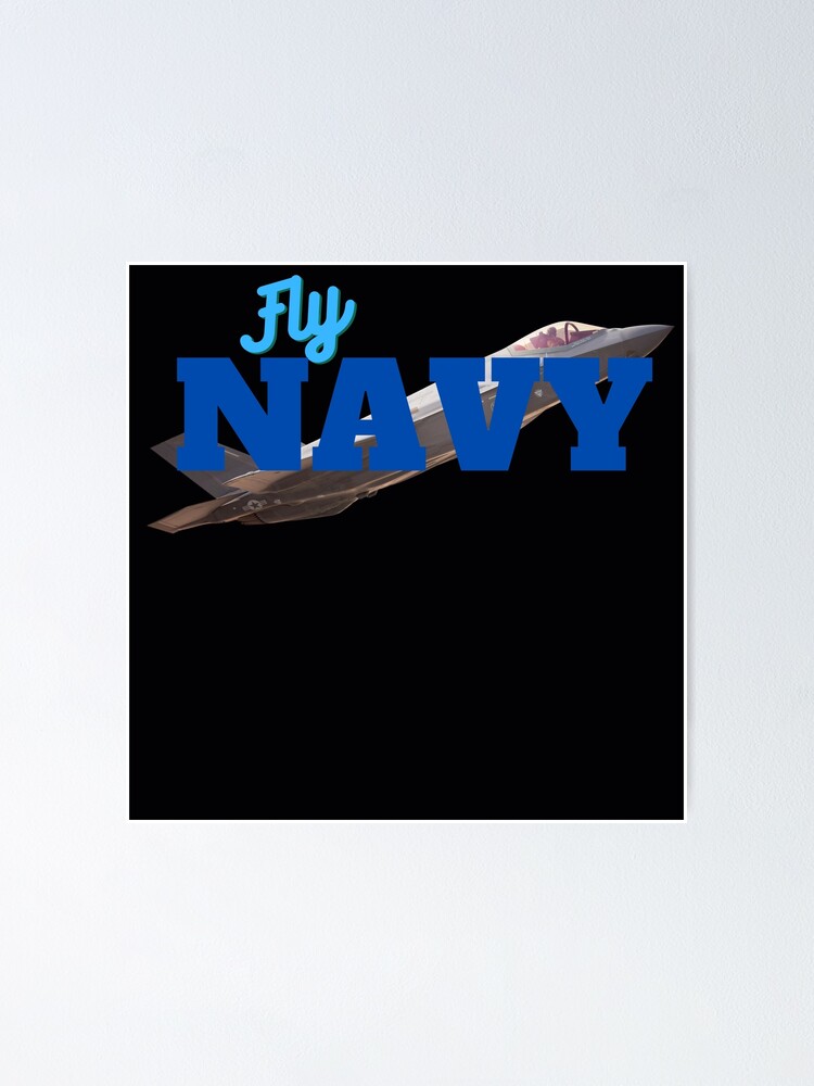 "Fly Navy Fly Proud" Poster by Samsdesignshop | Redbubble