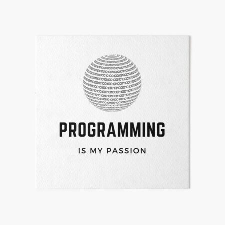 "Programming is my Passion Merchandise" Art Board Print by ...