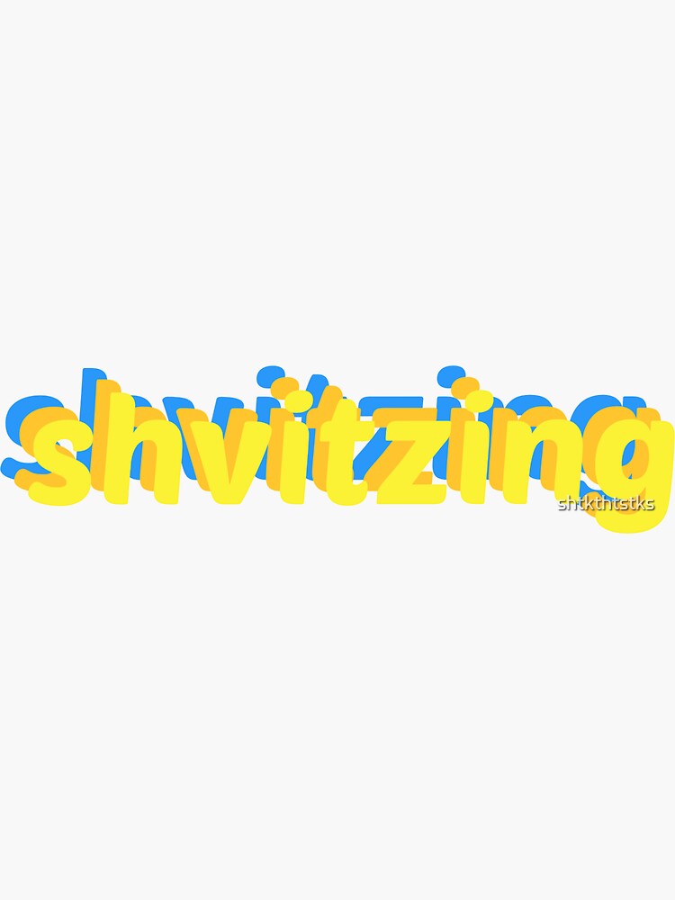 "Shvitzing" Sticker for Sale by shtkthtstks | Redbubble