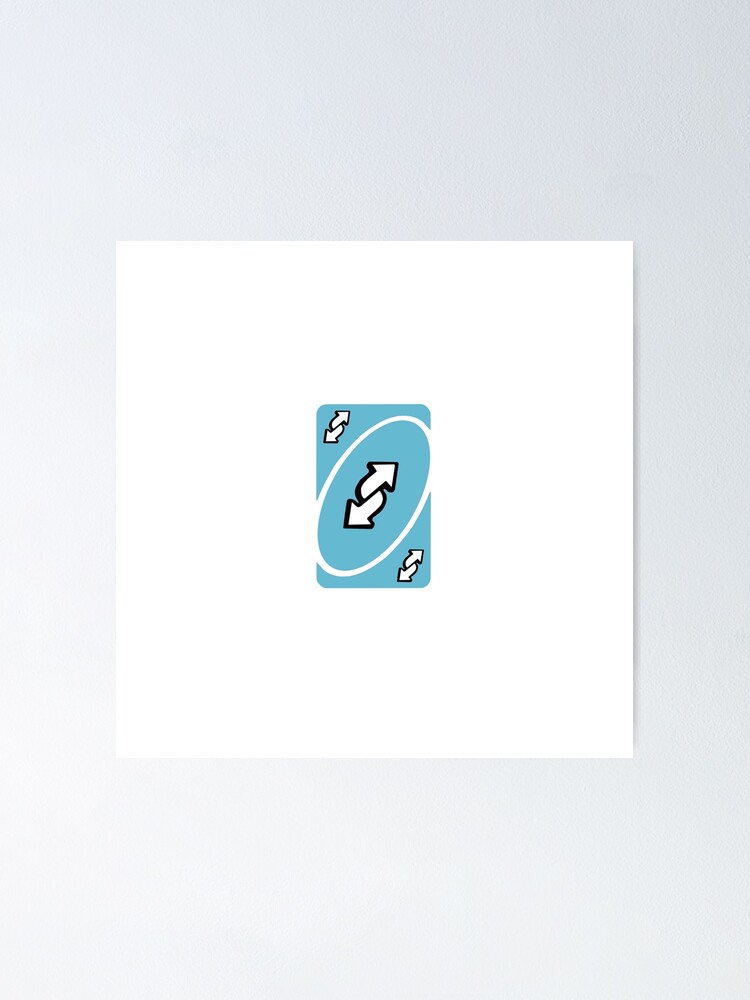 "blue uno reverse card" Poster for Sale by emilyeeet | Redbubble