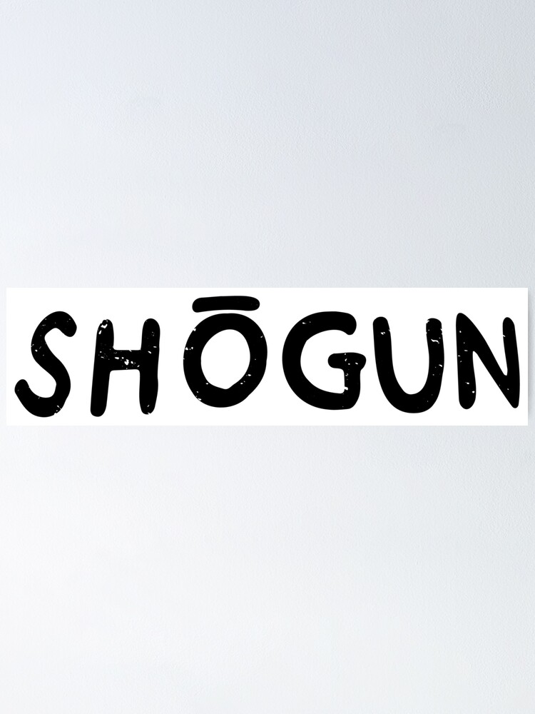 "Shogun text - Black" Poster by DrewCHAK | Redbubble