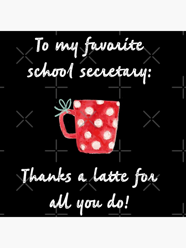 "School secretary thank you" Poster by firegalaxy | Redbubble