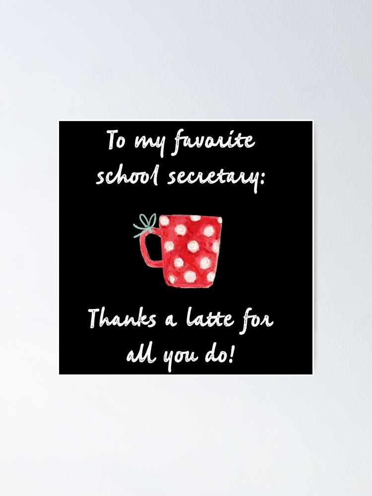 "School secretary thank you" Poster by firegalaxy | Redbubble