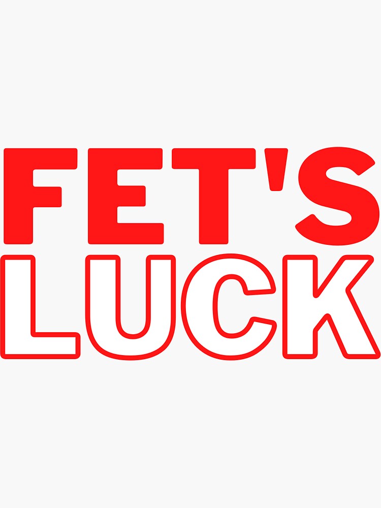"Fet's Luck" Sticker for Sale by prichdesigns | Redbubble