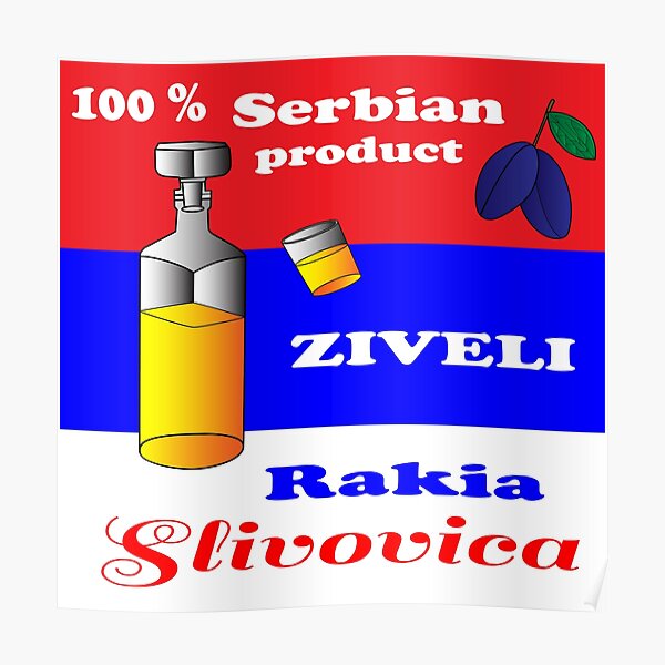 "Serbian rakia " Poster for Sale by Kerber87 | Redbubble