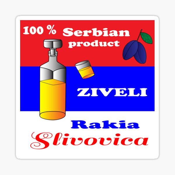 "Serbian rakia " Sticker for Sale by Kerber87 | Redbubble