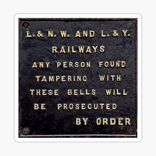 "LNWR Bells Railway warning sign" Sticker for Sale by Scenebyrail ...
