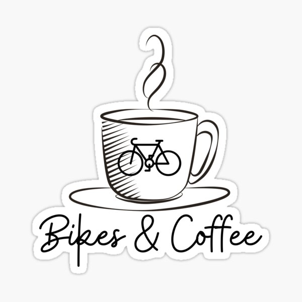 "Bikes and Coffee " Sticker for Sale by Endurancechaser | Redbubble