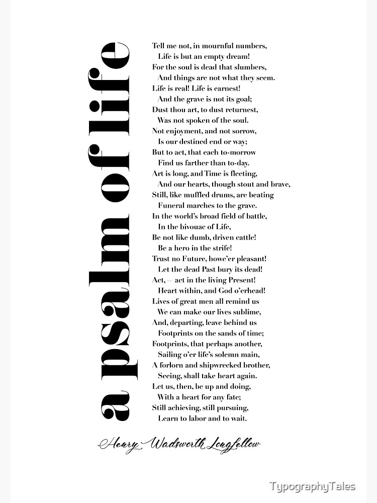 "A Psalm of Life by Henry Wadsworth Longfellow" Poster for Sale by ...