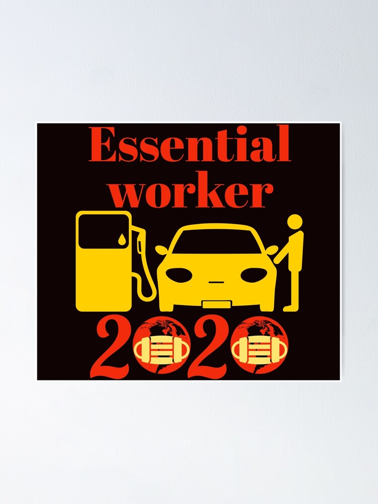 " essential worker, gasoline station, gasoline worker" Poster for Sale ...
