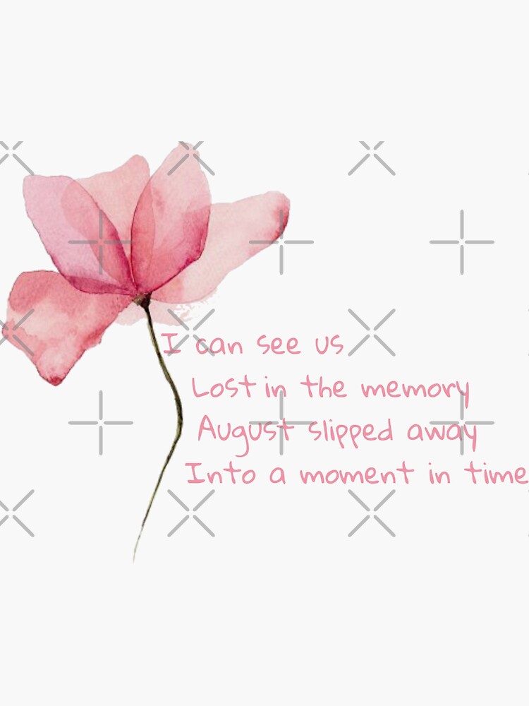 "Taylor Swift august lyrics product " Sticker by Taylor-Shreya | Redbubble