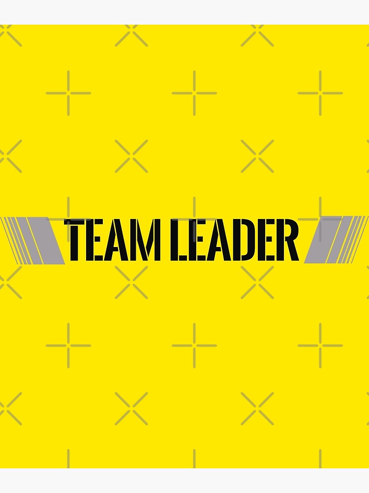 "TEAM LEADER TYPE ON DIFFERENT BACKGROUND COLORS" Poster by ArtistaShop ...