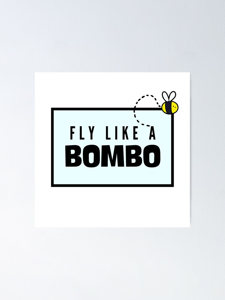 "fly like a bombo" Poster by FedoraDesign | Redbubble