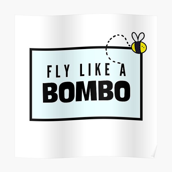 "fly like a bombo" Poster by FedoraDesign | Redbubble