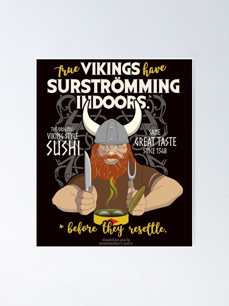 "Surstromming T-Shirt Design Viking Sushi Indoors" Poster for Sale by ...