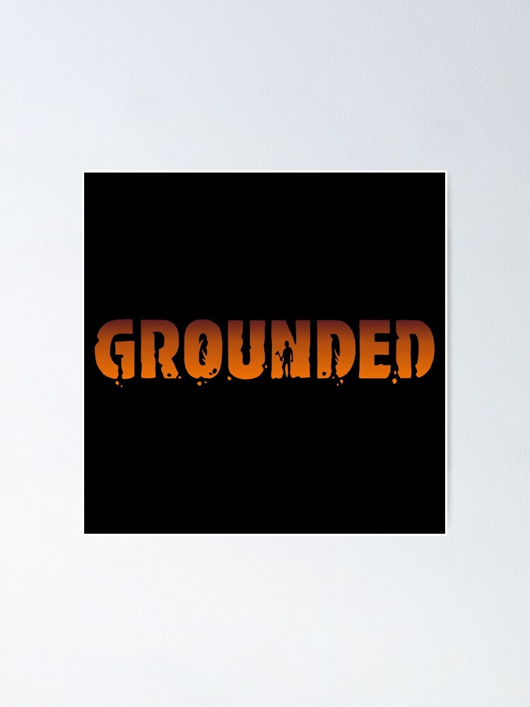 "Grounded logo" Poster for Sale by danielmarta | Redbubble