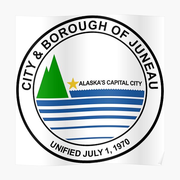 "Juneau Seal Flag. Seal Flag of Juneau" Poster by toluk | Redbubble