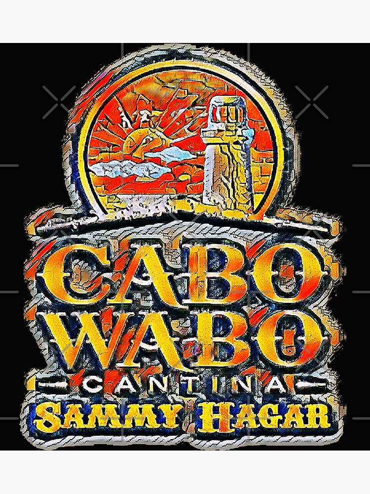 "Cabo wabo cantina tequila" Art Print by plonco71 | Redbubble