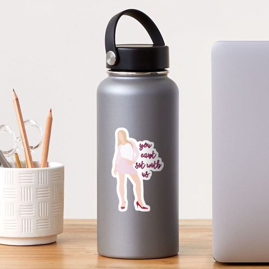Mean Girls Regina George You Cant Sit With Us Sticker For Sale By Funandquirky Redbubble