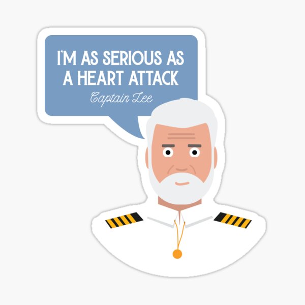 "Captain Lee Quotes - I'm as serious as a heart attack" Sticker for ...