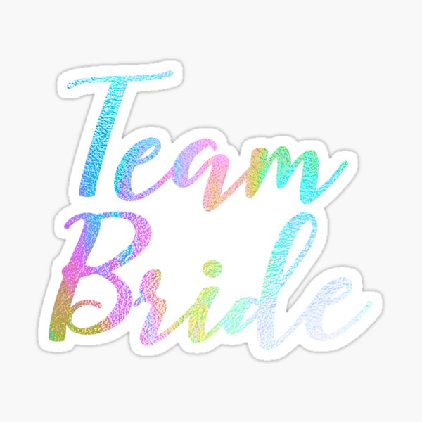"Beautiful wedding Team Bride" Sticker by ulianamusi | Redbubble