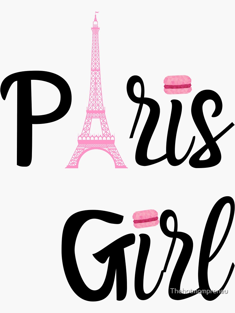 "Paris Girl - Paris Lover- Eiffel Tower- Cute Paris Girl" Sticker for ...