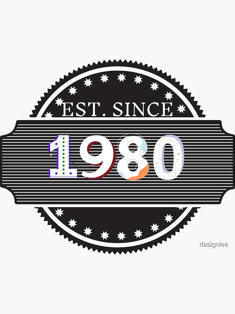 "Established since 1980" Sticker for Sale by designlee | Redbubble