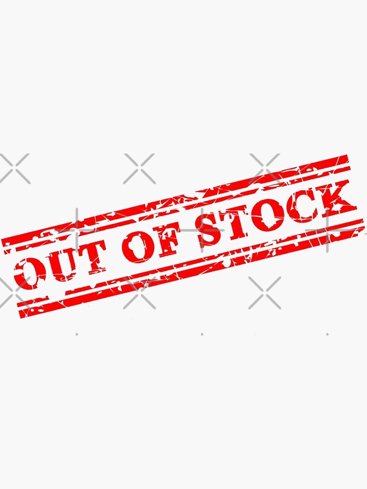 "Out Of Stock" Sticker for Sale by Summer-fever | Redbubble
