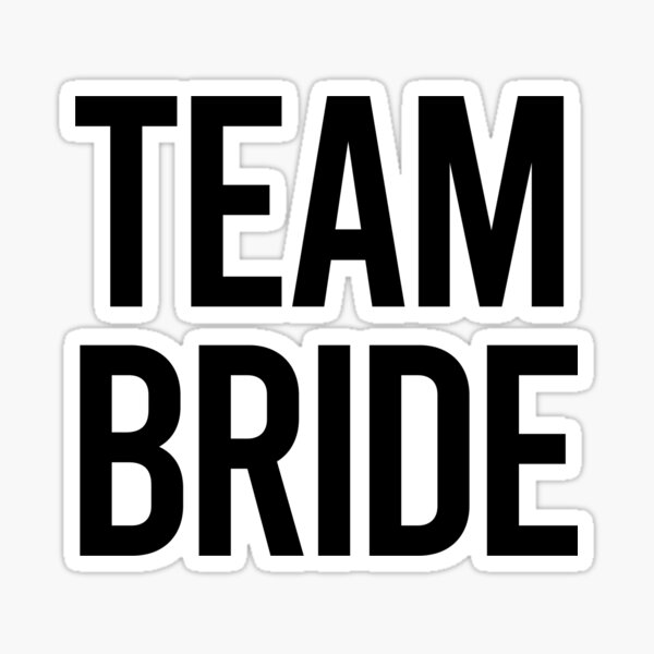 "Beautiful wedding team Bride" Sticker by ulianamusi | Redbubble