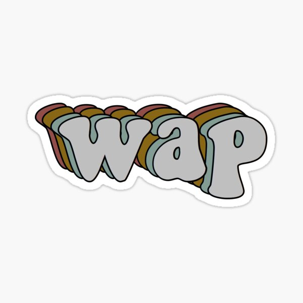 "WAP" Sticker for Sale by itsrubii | Redbubble